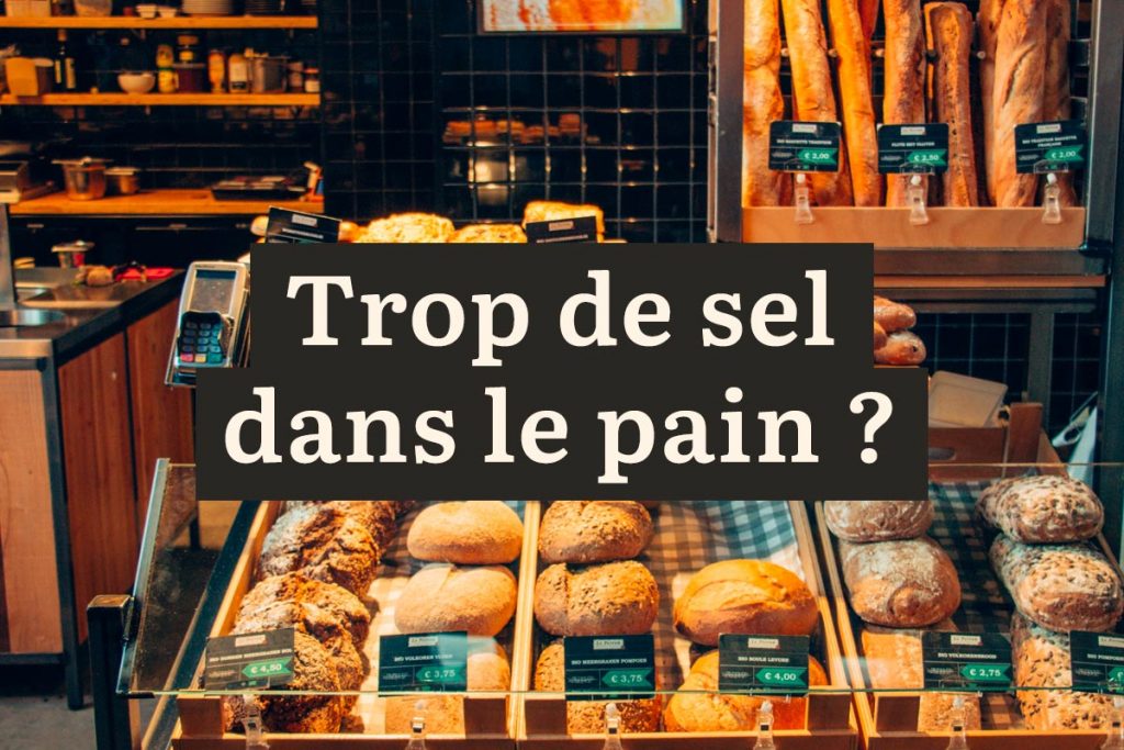 Trop de sel dans le pain : nouvelle réglementation en 2023 ...